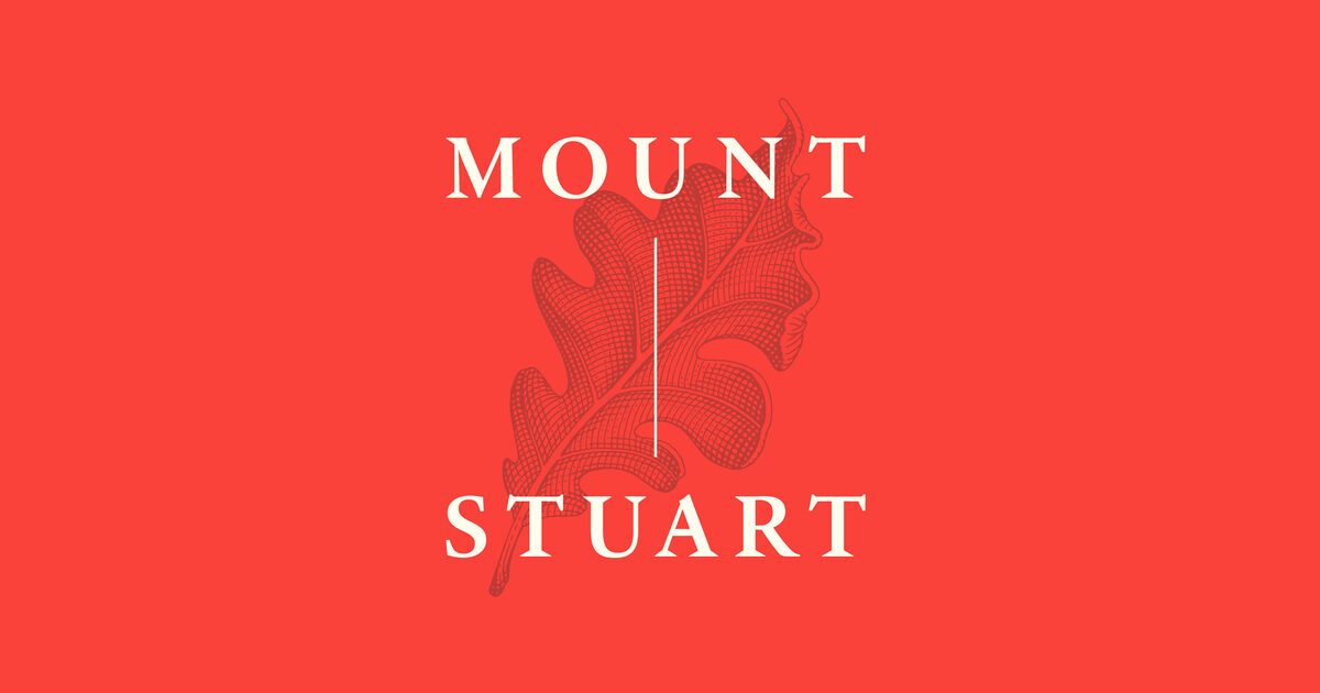 Mount Stuart | Brand | Digital | Strategy | Graphical House