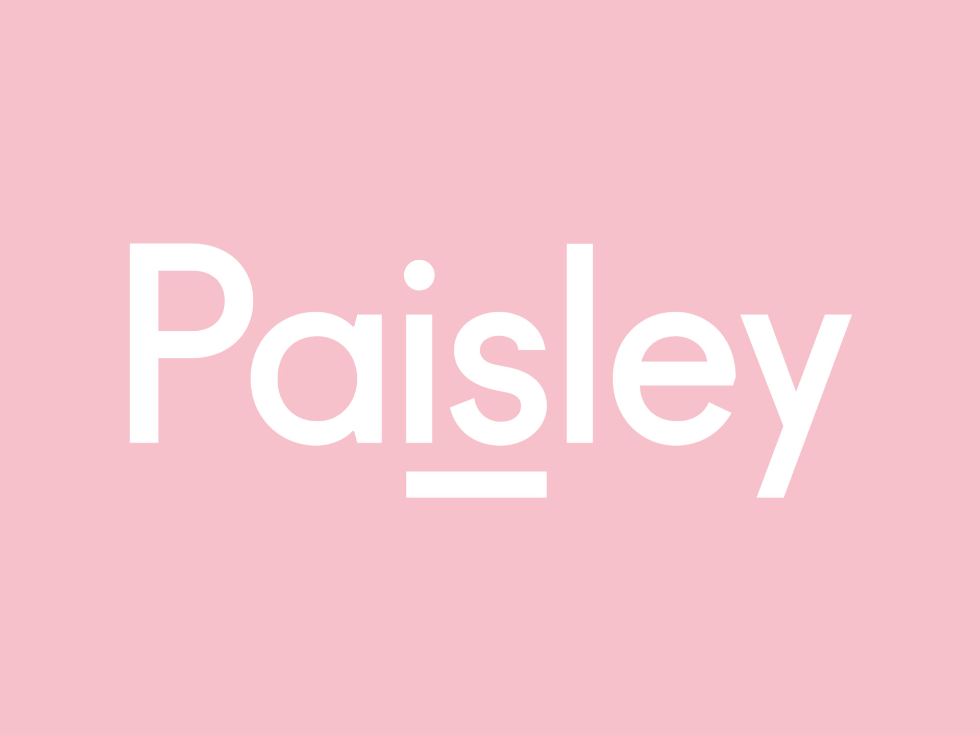 Paisley is | Brand | Strategy | Graphical House
